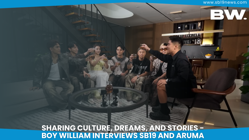 Sharing Culture, Dreams, And Stories – Boy William Interviews SB19 and ...