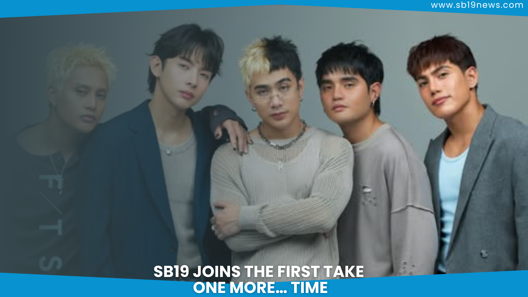 SB19 Joins The First Take One More… TIME – SB19 News and Updates